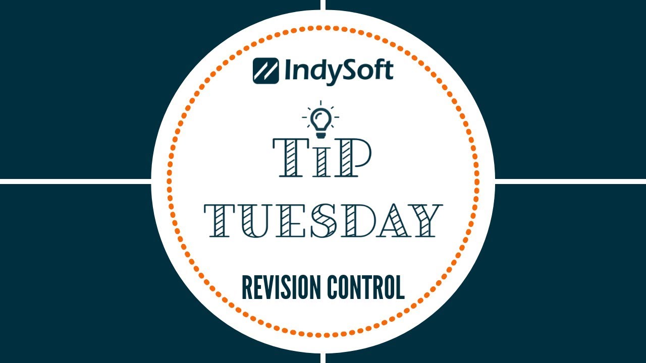 Tip Tuesday -  Revision Control