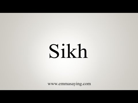 How To Say Sikh