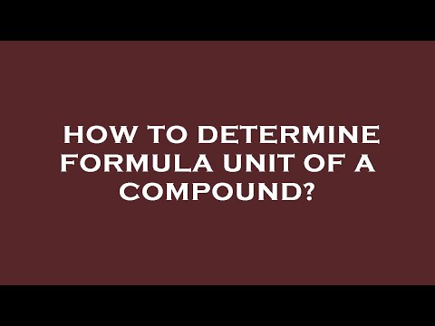 How to determine formula unit of a compound?
