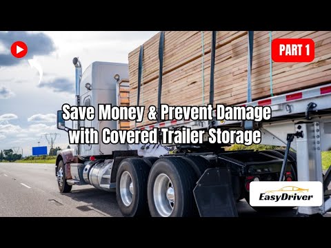 Save Money & Prevent Damage with Covered Trailer Storage | Part 1