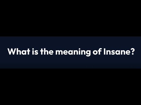 Insane meaning in Hindi | Insane ka Hindi | Insane meaning in English