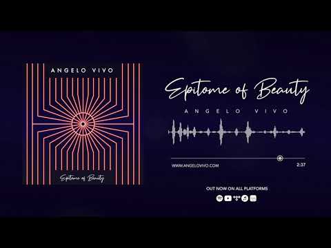 Angelo Vivo - Epitome of Beauty (Official Audio)