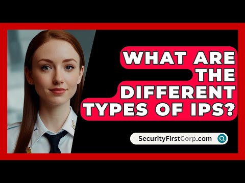What Are The Different Types Of IPS? - SecurityFirstCorp.com