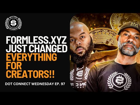 The End of Platforms Controlling Creators — Formless.xyz Is the Future- EP 97