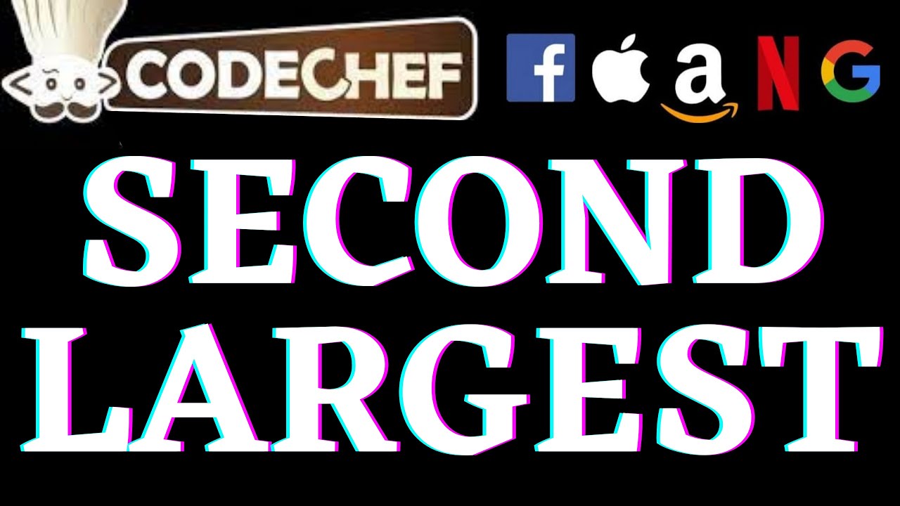 Second Largest | CodeChef Beginners Problems | Python