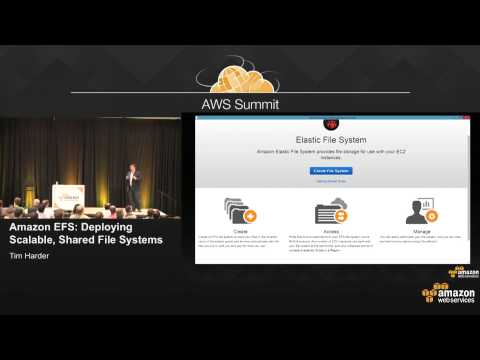 Amazon EFS: Deploying Scalable, Shared File Systems