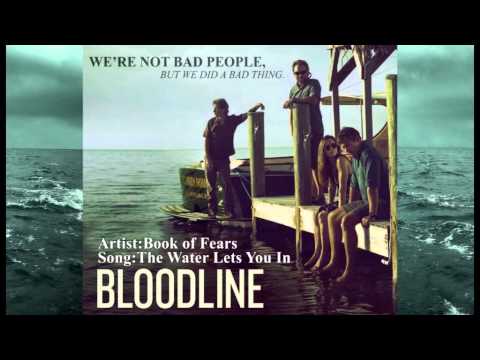 Book Of Fears - The Water Let's You In (Bloodline Theme)