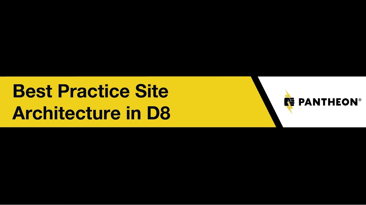 Best Practice Site Architecture in Drupal 8