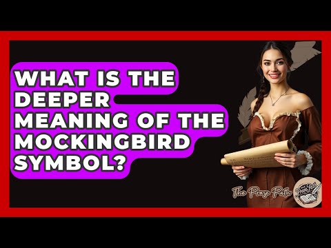What Is The Deeper Meaning Of The Mockingbird Symbol? - The Prose Path