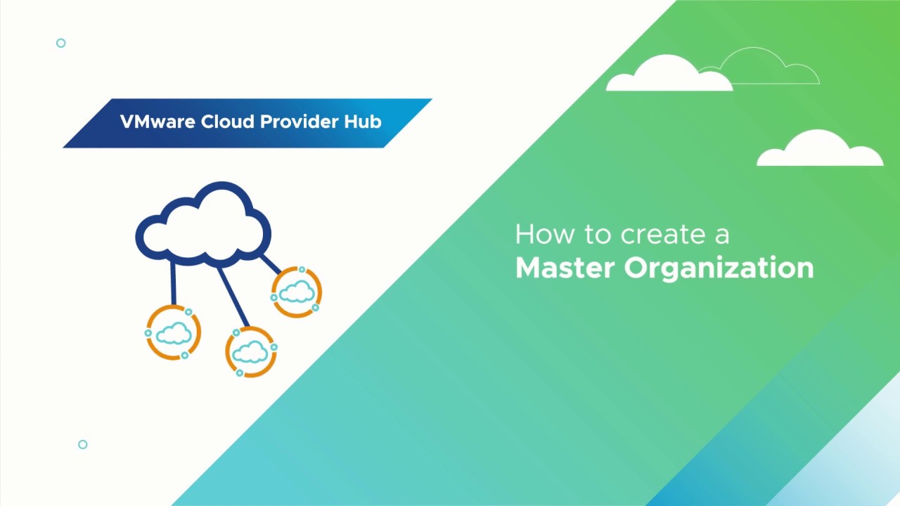 VMware Cloud Provider Hub - Creating a Master Organization