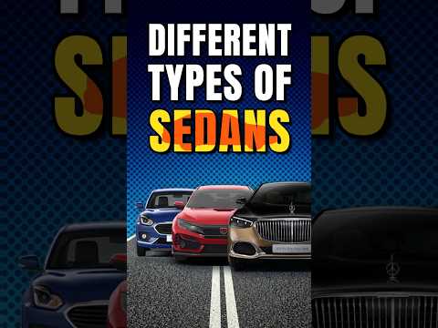 Different Types of Sedans!!