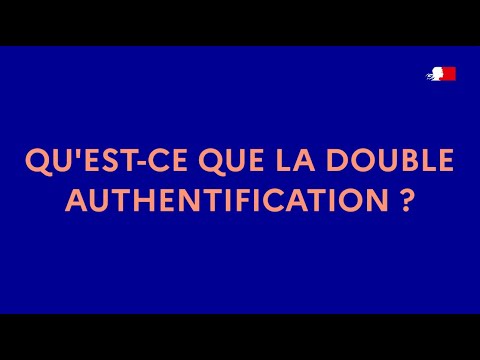 Qu'est-ce que la double authentification ?