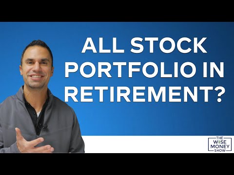 All Stock Portfolio in Retirement?