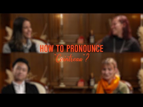 How to pronounce Cointreau ? (Edition 2023)