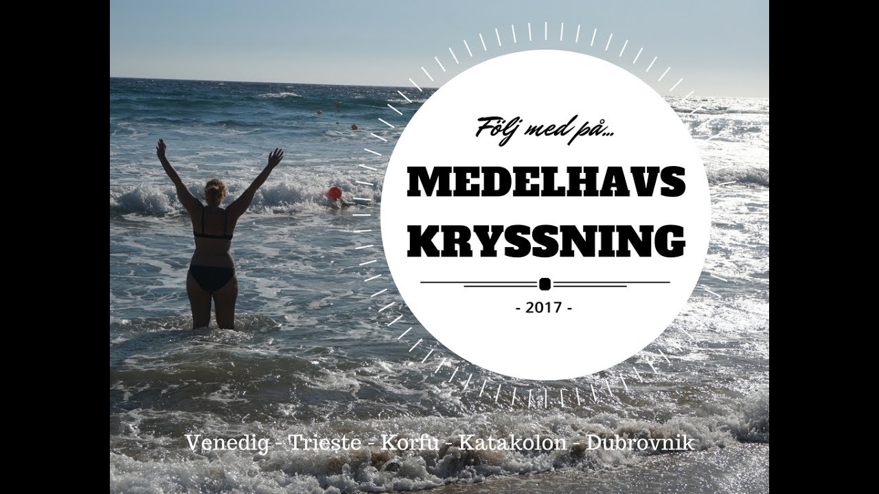 Medelhavskryssning 2017