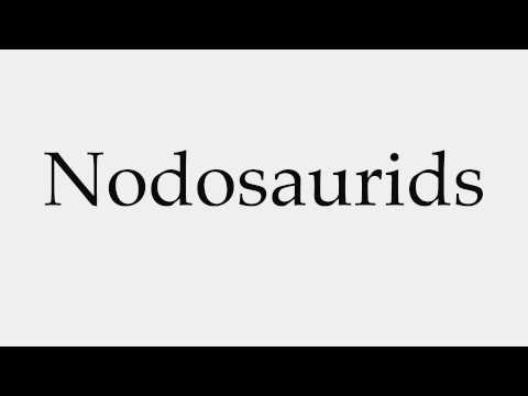 How to Pronounce Nodosaurids