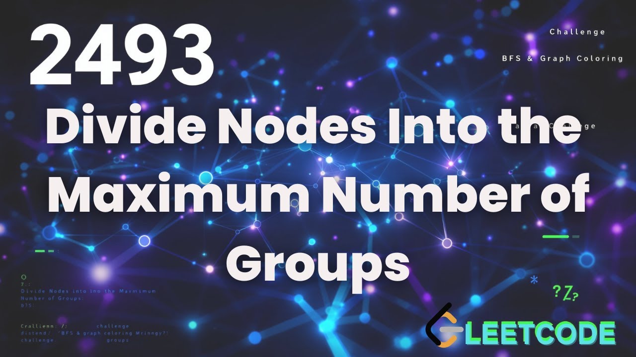 Divide Nodes into Maximum Groups | Hard Graph BFS Problem | LeetCode 2493 #coding #programming #2493