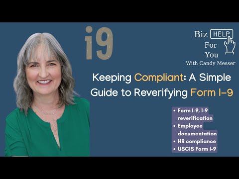 Keeping Compliant: A Simple Guide to Reverifying Form I-9