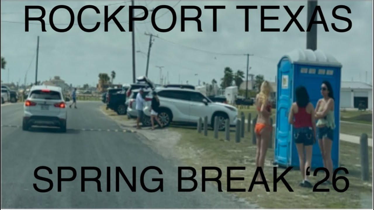 Rockport, Texas ‘26 Spring Break 