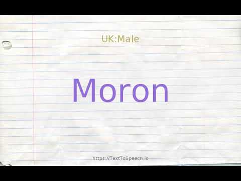 How to pronounce moron