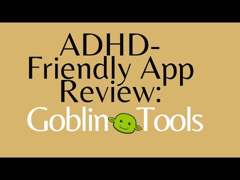 ADHD-Friendly App Review: Goblin Tools