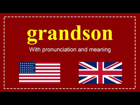 grandson | Pronunciation and meaning