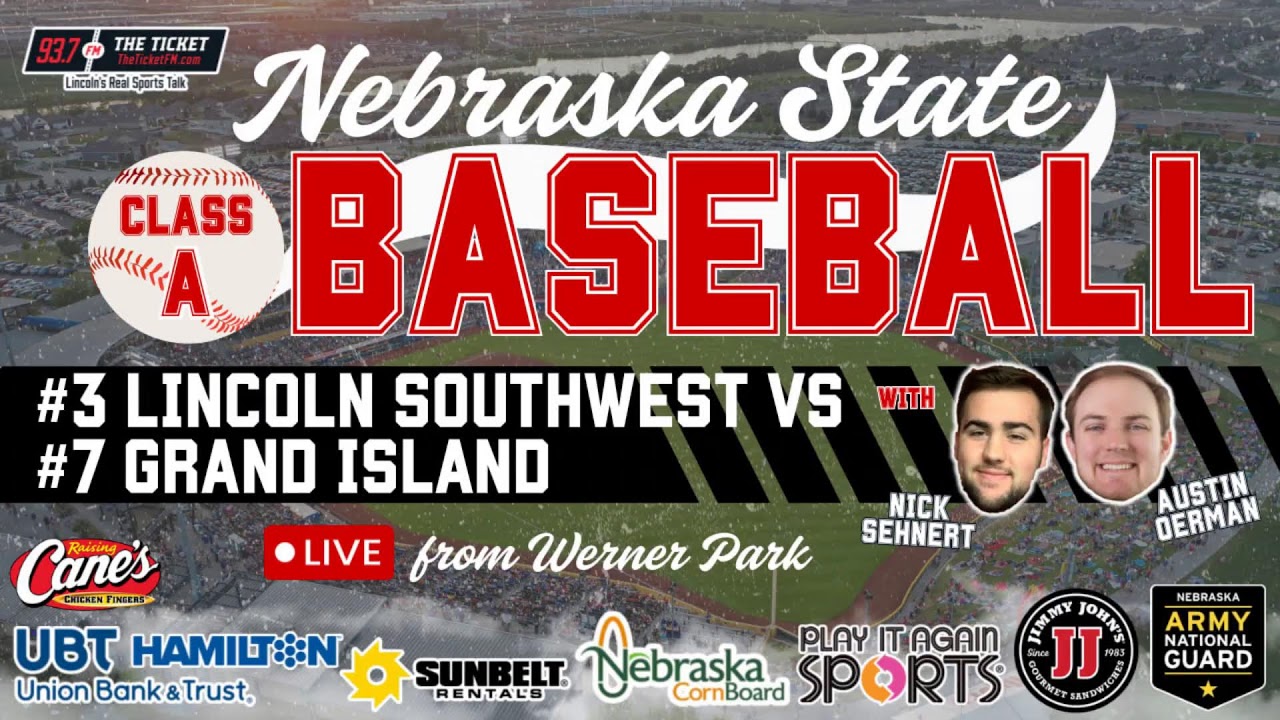 2026 Class A State Baseball Tournament: #3 Lincoln Southwest vs. #7 Grand Island