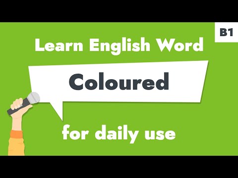 #017 – "Coloured" | Learn B1 English Adjective – Describe the world around!
