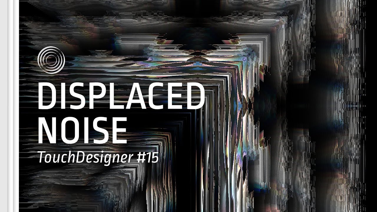 [TD Drop #15] Displaced noise – TouchDesigner Tutorial