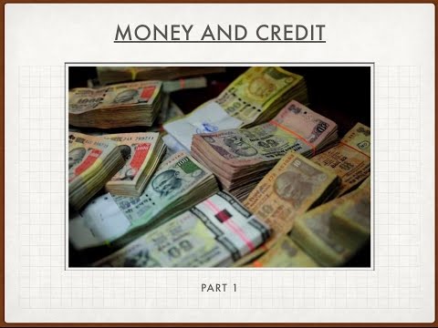 Money and Credit Video Lecture - Crash Course for UAE Grade 10