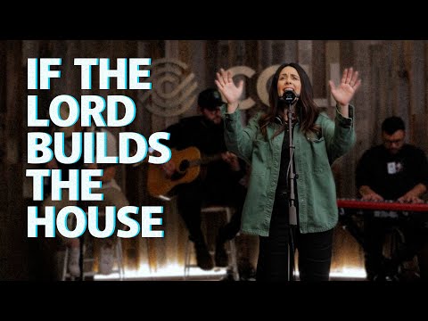 Hope Darst - If The Lord Builds The House | CCLI sessions