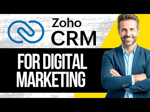 How To Use Zoho CRM For Digital Marketing Agency