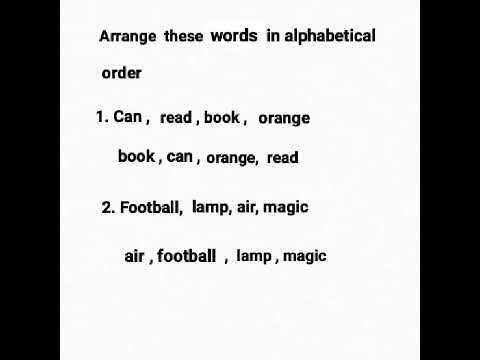 # Arrange these words in alphabetical order
