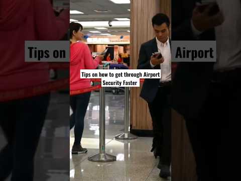 THESE TIPS WILL GET YOU THROUGH AIRPORT SECURITY FASTER #shorts #shortsfeed #shortsvideo