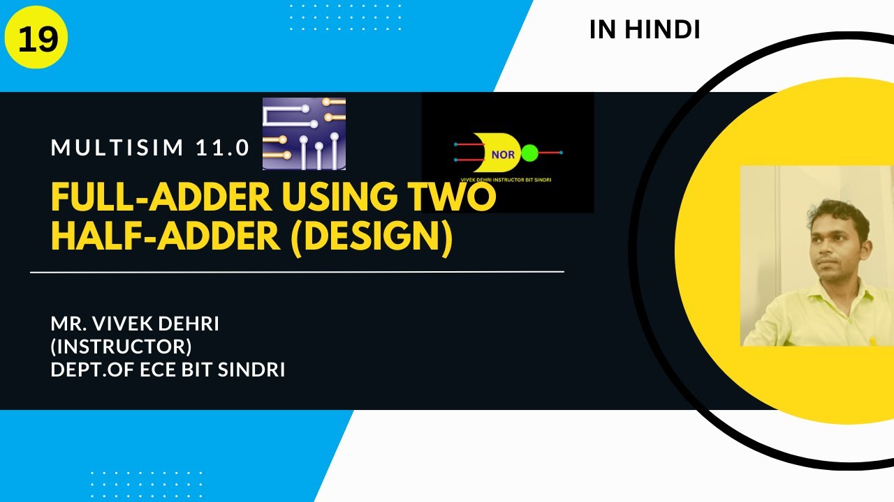 | FULL ADDER | FULL ADDER USING TWO HALF ADDER | MULTISIM |