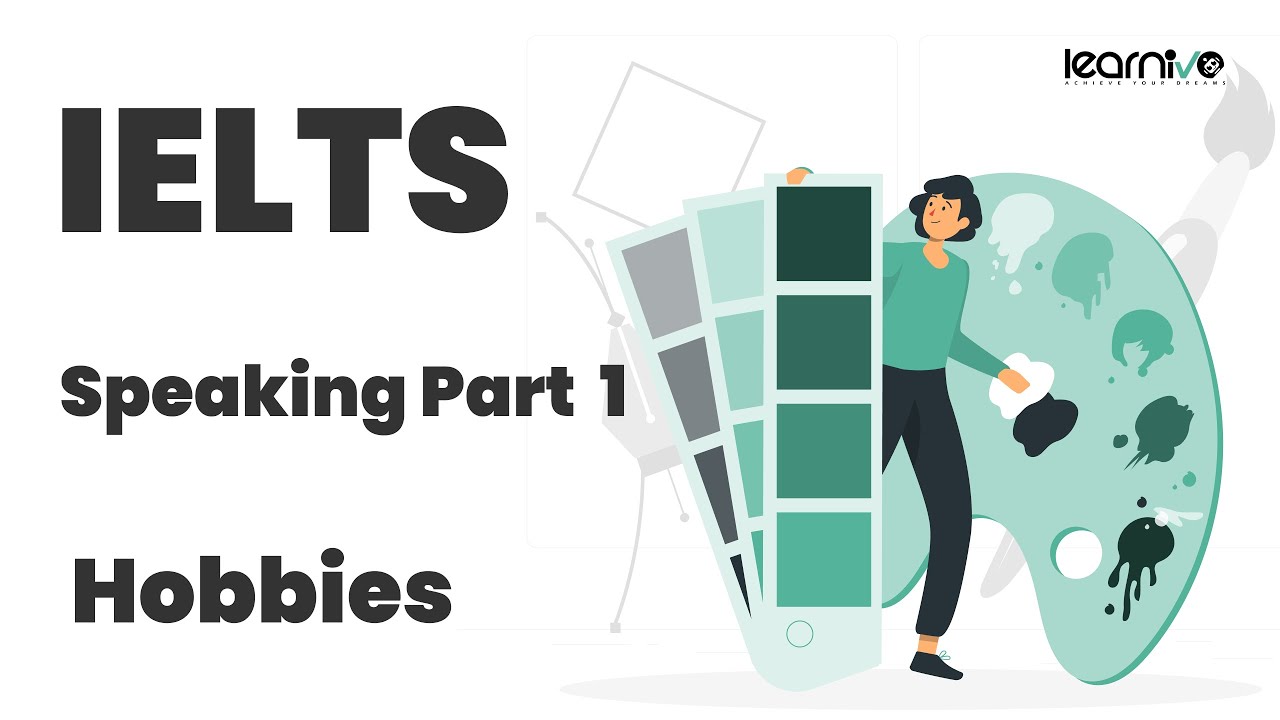 IELTS Speaking Part 1 Practice – Hobbies | Learnivo  #ieltsspeaking  #ielts #ieltspreparation