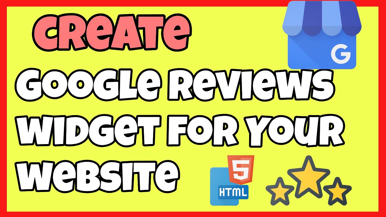 How to Create Google Reviews Widget for Your website