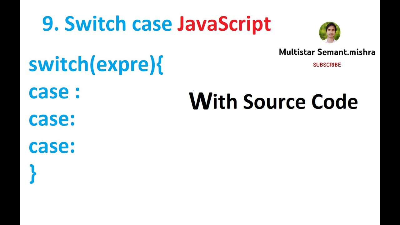 9. Switch case | Control statement | JavaScript tutorial | Semant Sir @MultistarSemant.mishra