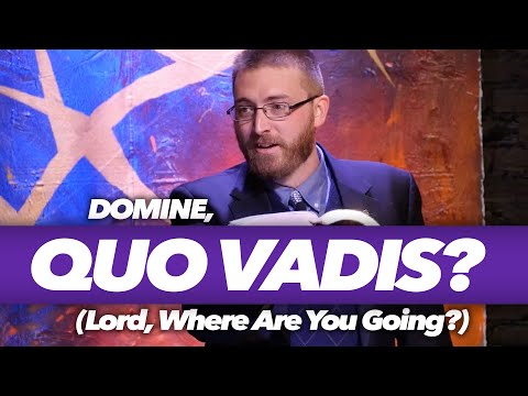 Domine, Quo Vadis? (Lord, Where Are You Going?) | Saint Peter's Vision | Matthew Spencer (2-22-2021)