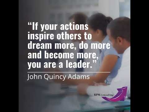 “If your actions inspire others to dream more, do more and become more, you are a leader.”