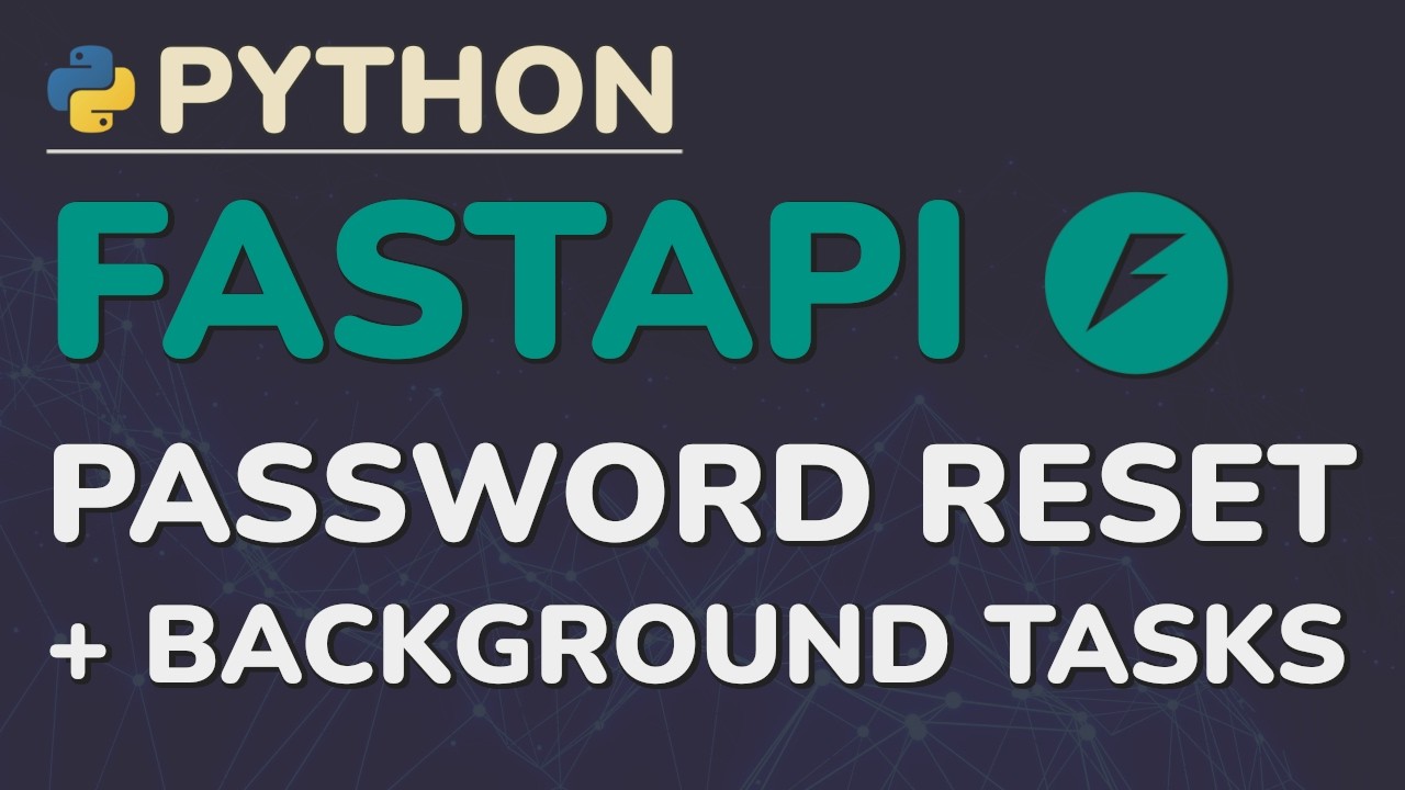 Python FastAPI Tutorial (Part 14): Password Reset - Email, Tokens, and Background Tasks