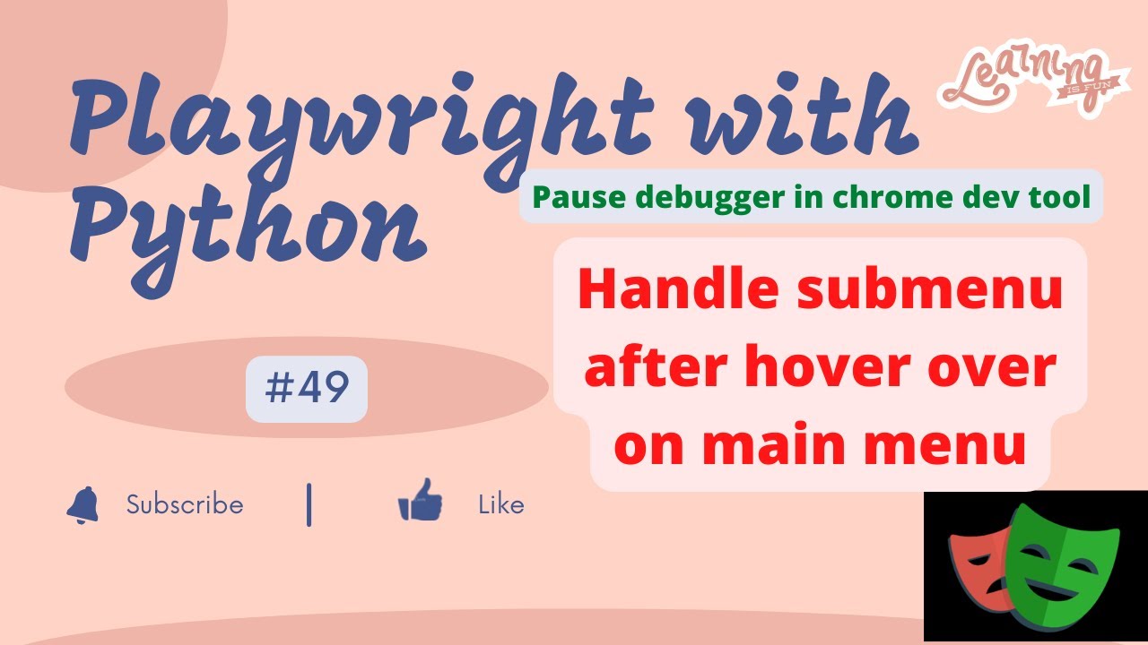 #49 Playwright with Python | Handle Submenu after Hover over | Pause Debugger in Chrome Dev tool
