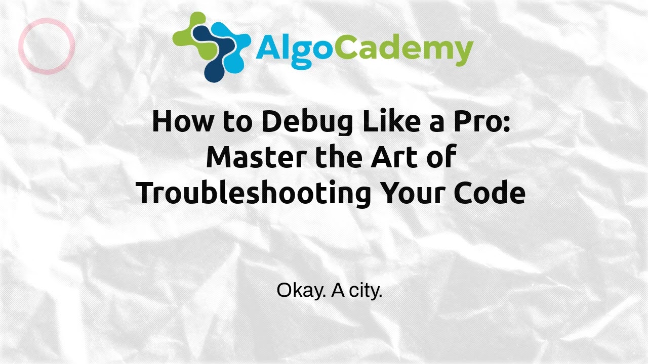 How to Debug Like a Pro: Master the Art of Troubleshooting Your Code | AlgoCademy Podcast