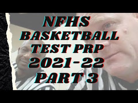 NFHS Basketball Test Prep Ep 3 (Section: Rule 3-4 ) Get 100% on Test