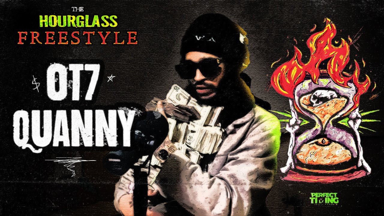 Ot7 Quanny | Hour Glass Freestyle #001