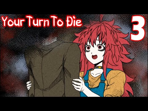 Your Turn To Die (RPG Maker Horror) - Part 3 - Game is equally as fun as it is difficult to keep up!
