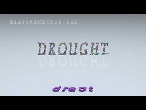 drought - pronunciation + Examples in sentences and phrases