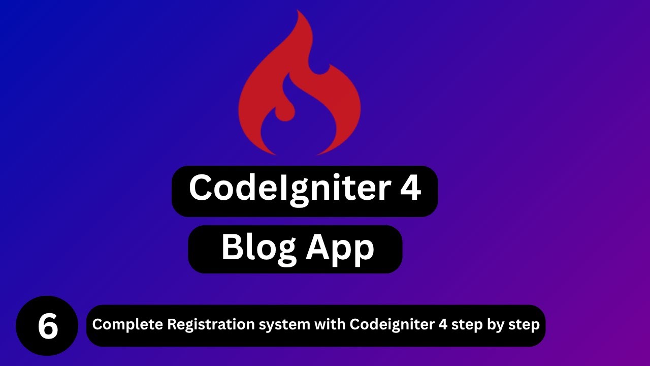 #6 Complete CodeIgniter 4 Custom Registration System | Step-by-Step Tutorial