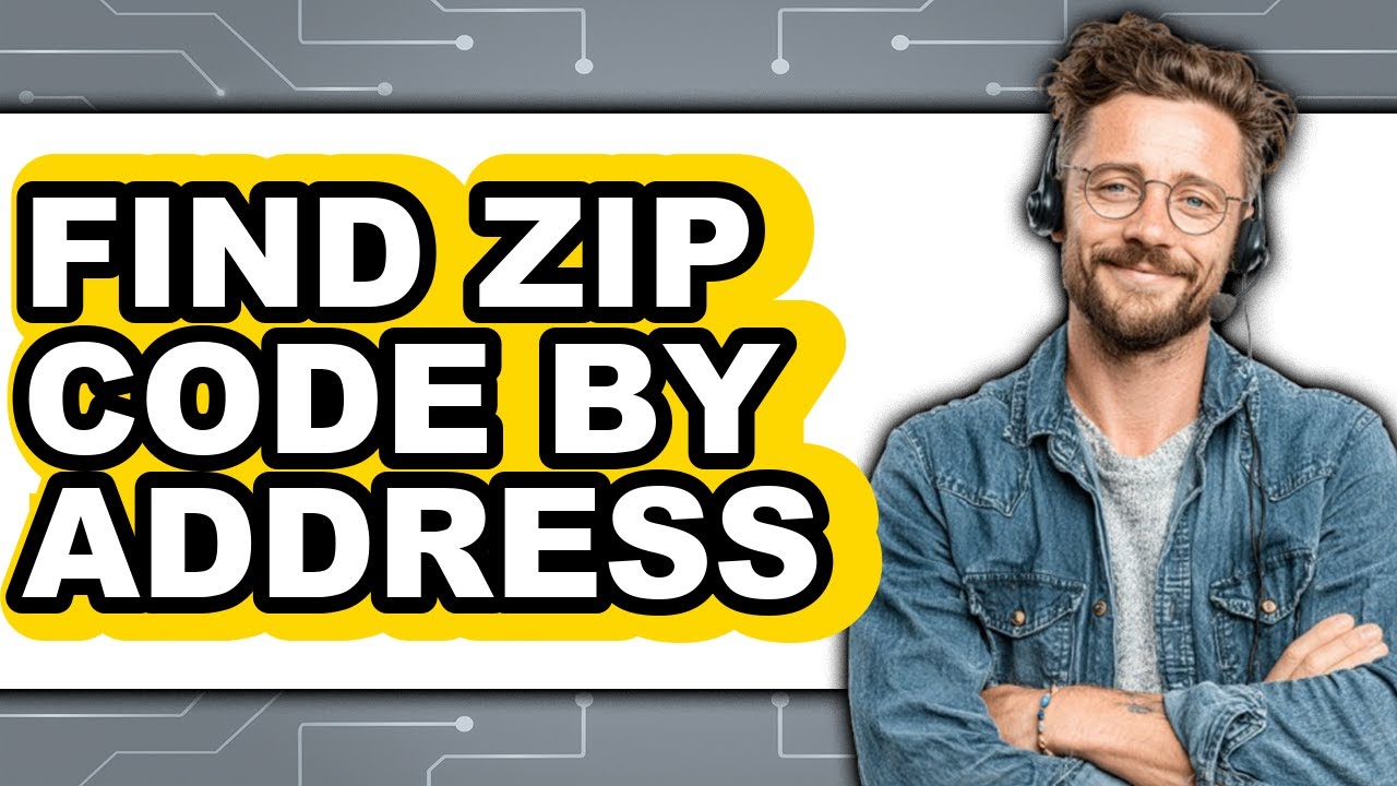 How to Find Zip Code by Address - Easy Guide