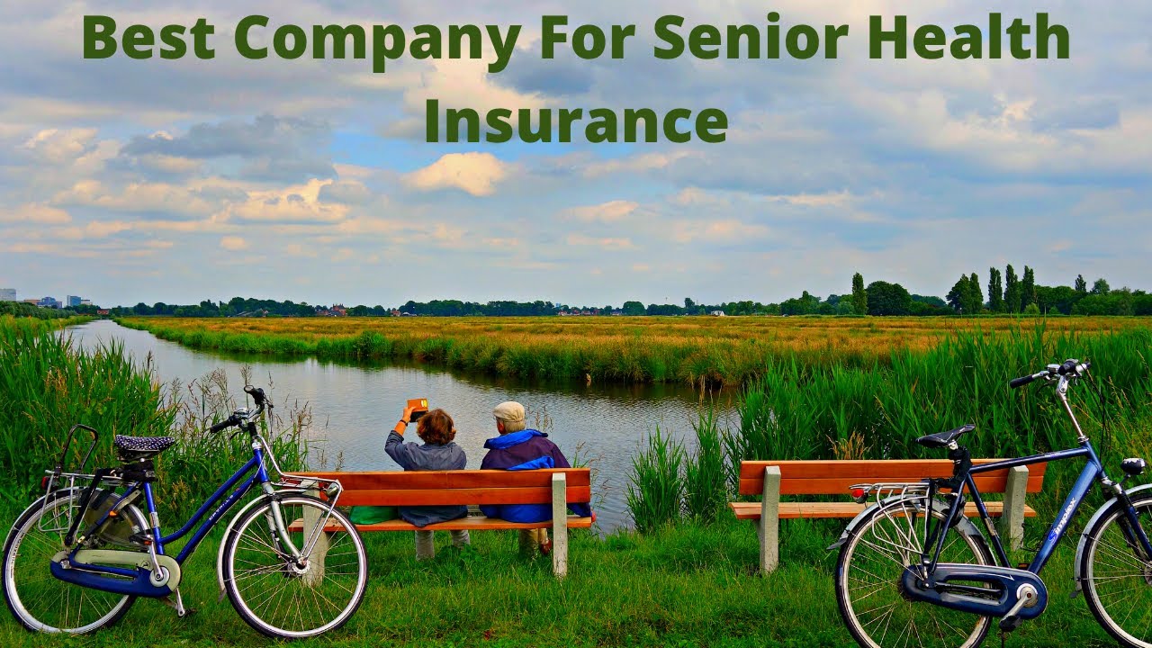 5 Best Company For Senior Health Insurance Over 70 [Compare]